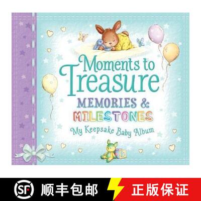 【3-4周达】精装 Moments to Treasure Memories and Milestones: My Keepsake Baby Album [9781782702559]
