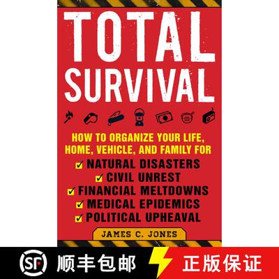 现货 Total Survival: How to Organize Your Life, Home, Vehicle, and Family for Natural Disasters, Civi... [9781510739000]