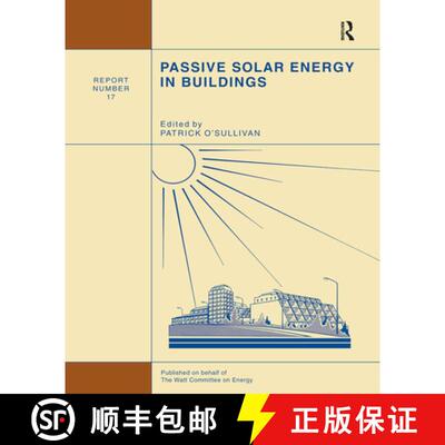 【3-4周达】Passive Solar Energy in Buildings: Watt Committee: Report Number 17 [9780367450717]