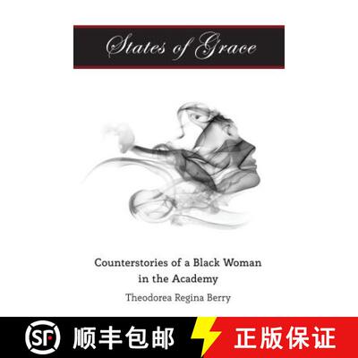 【3-4周达】精装 States of Grace : Counterstories of a Black Woman in the Academy [9781433127083]