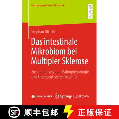 【3-4周达】Das intestinale Mikrobiom bei Multipler Sklerose : Zusammensetzung, Pathophysiologie und t... [9783658424985]