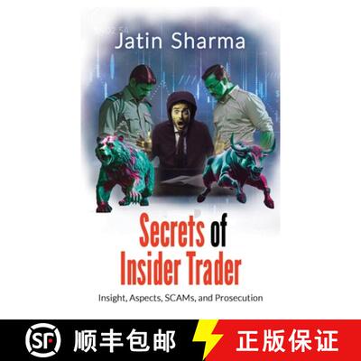 【3-4周达】Secrets of Insider Trader: Insight, Aspects, SCAMs, and Prosecution [9789367835418]