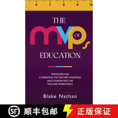 【3-4周达】The MVPs of Education: Strategies for Combating the Teacher Shortage and Diversifying the ... [9798988515661]