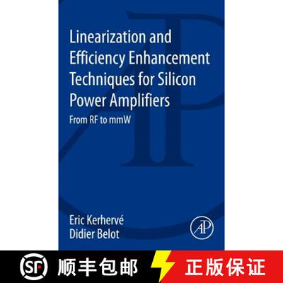 【3-4周达】Linearization and Efficiency Enhancement Techniques for Silicon Power Amplifiers: From RF ... [9780124186781]