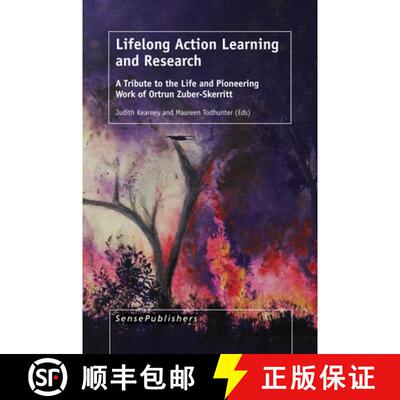 预订 精装 Lifelong Action Learning and Research: A Tribute to the Life and Pioneering Work of Ortrun ... [9789463001380]