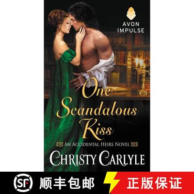 【3-4周达】One Scandalous Kiss: An Accidental Heirs Novel [9780062428004]