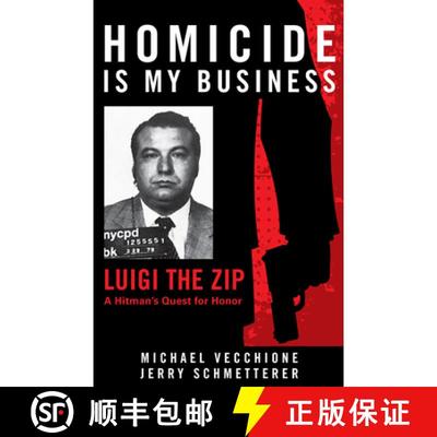 【3-4周达】Homicide Is My Business: Luigi the Zip―a Hitman's Quest for Honor [9781680980417]
