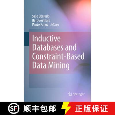 【3-4周达】精装 Inductive Databases and Constraint-Based Data Mining [9781441977373]