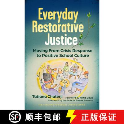 【3-4周达】精装 Everyday Restorative Justice – Moving from Crisis Response to Positive School Culture [9780807783801]