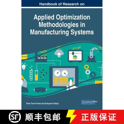 【3-4周达】精装 Handbook of Research on Applied Optimization Methodologies in Manufacturing Systems [9781522529446]