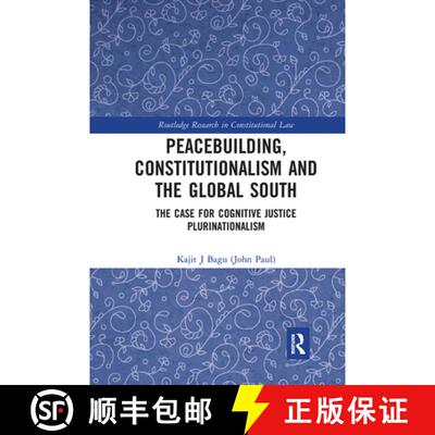 【3-4周达】Peacebuilding, Constitutionalism and the Global South: The Case for Cognitive Justice Plur... [9780367726959]