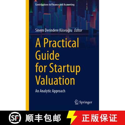 【3-4周达】精装 A Practical Guide for Startup Valuation : An Analytic Approach [9783031352904]