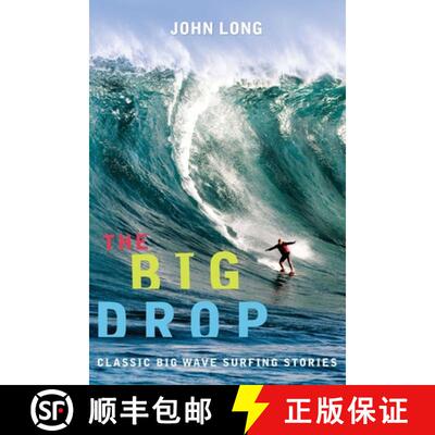 【3-4周达】Big Drop: Classic Big Wave Surfing Stories, First Edition (1st Edition) [9781560449171]