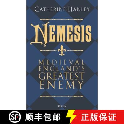 【3-4周达】Nemesis : Medieval England's Greatest Enemy [9781472867445]