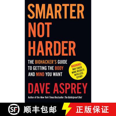 【3-4周达】Smarter Not Harder: The Biohacker’s Guide to Getting the Body and Mind You Want [9780008625924]