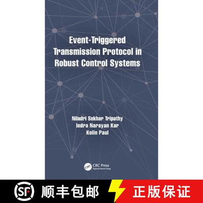 【3-4周达】Event-Triggered Transmission Protocol in Robust Control Systems [9781032135250]
