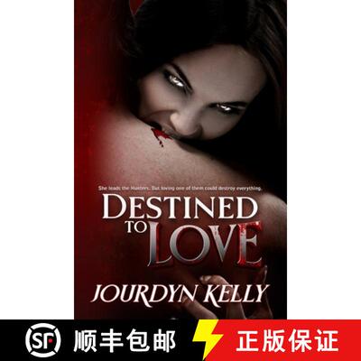 【3-4周达】Destined to Love: A Destined Novel [9780615996417]