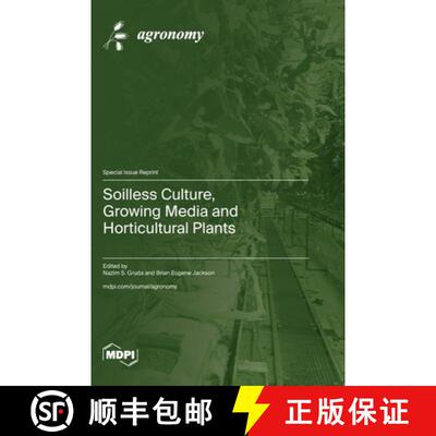 【3-4周达】Soilless Culture, Growing Media and Horticultural Plants [9783036587608]