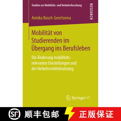 【3-4周达】Mobilitat Von Studierenden Im UEbergang Ins Berufsleben: Die AEnderung Mobilitats-Relevant... [9783658186852]