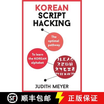 【3-4周达】Korean Script Hacking : Learn how to read and write in Korean script in a matter of hours [9781473679771]