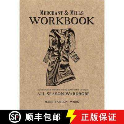【3-4周达】Merchant & Mills Workbook: A Collection of Versatile Sewing Patterns for an Elegant All Se... [9781909397422]