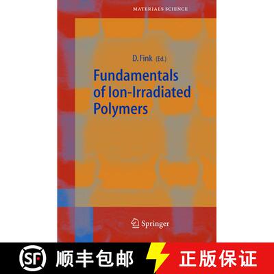 【3-4周达】Fundamentals of Ion-Irradiated Polymers [9783540040279]