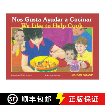 【3-4周达】Nos Gusta Ayudar a Cocinar/We Like to Help Cook: Bilingual Edition [9781935826002]