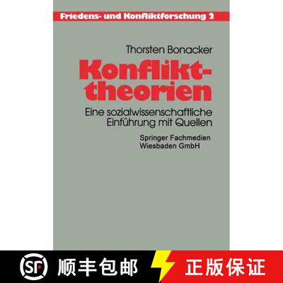 【3-4周达】Konflikttheorien : Eine sozialwissenschaftliche Einführung mit Quellen [9783663105169]
