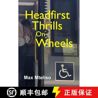 【3-4周达】Headfirst Thrills on Wheels (wheelchair globetrotting & dealing with the consequences) [9780244415495]