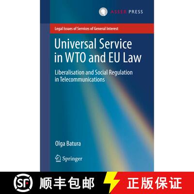 【3-4周达】精装 Universal Service in WTO and EU law : Liberalisation and Social Regulation in Telecom... [9789462650800]