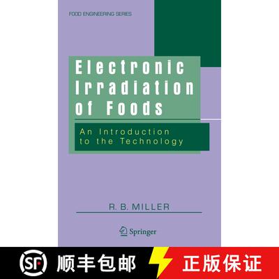 【3-4周达】精装 Electronic Irradiation of Foods : An Introduction to the Technology [9780387237848]