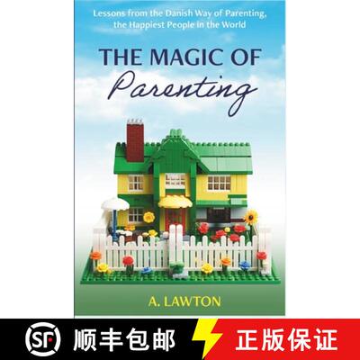 【3-4周达】The Magic of Parenting: Lessons from the Danish Way of Parenting, the Happiest People in t... [9781965145029]
