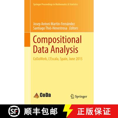 【3-4周达】精装 Compositional Data Analysis : CoDaWork, L'Escala, Spain, June 2015 (1st ed. 2016) [9783319448107]