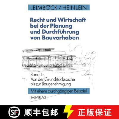 【3-4周达】Recht und Wirtschaft bei der Planung und Durchführung von Bauvorhaben: Band 1: Von der Gr... [9783322848956]