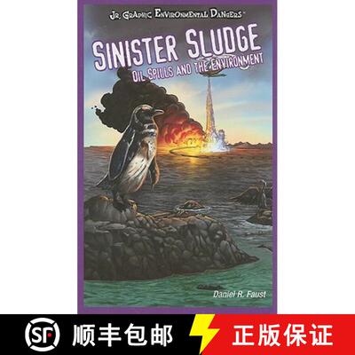 【3-4周达】Sinister Sludge: Oil Spills and the Environment [9781404245976]
