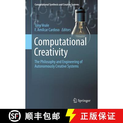 【3-4周达】Computational Creativity : The Philosophy and Engineering of Autonomously Creative Systems [9783319436081]