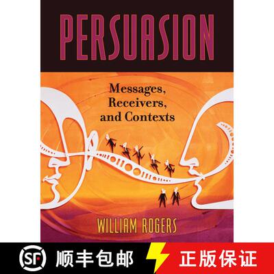 【3-4周达】Persuasion : Messages, Receivers, and Contexts [9780742536746]
