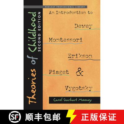 【3-4周达】Theories of Childhood: An Introduction to Dewey, Montessori, Erikson, Piaget & Vygotsky, S... [9781605541389]