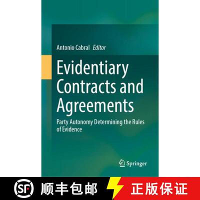 【3-4周达】精装 Evidentiary Contracts and Agreements: Party Autonomy Determining the Rules of Evidence [9783032225597]