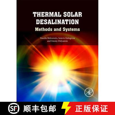 【3-4周达】精装 Thermal Solar Desalination: Methods and Systems [9780128096567]