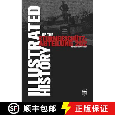【3-4周达】精装 Illustrated History of the Sturmgeschütz-Abteilung 202 [9786158007269]
