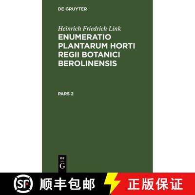 【3-4周达】精装 Heinrich Friedrich Link: Enumeratio Plantarum Horti Regii Botanici Berolinensis. Pars 2 [9783112630631]
