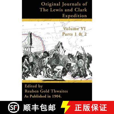 【3-4周达】Original Journals of the Lewis and Clark Expedition Vol 6: 1804-1806, Parts 1 & 2 [9781582186665]