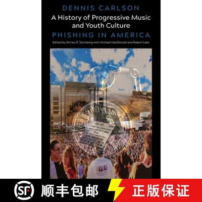 预订 A History of Progressive Music and Youth Culture : Phishing in America [9781433176890]