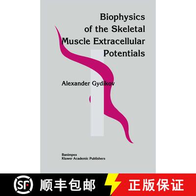 【3-4周达】Biophysics Of The Skeletal Muscle Extracellular Potentials [9780792314684]