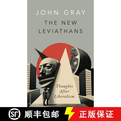 【3-4周达】The New Leviathans : Thoughts After Liberalism [9780241554951]