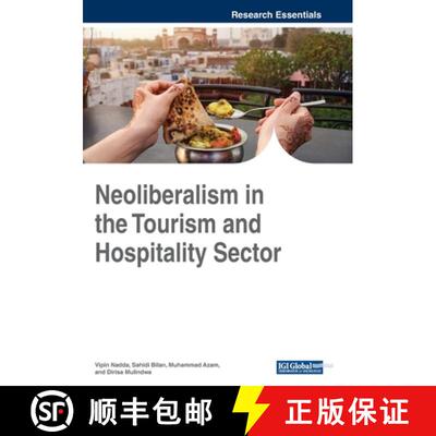 【3-4周达】Neoliberalism in the Tourism and Hospitality Sector [9781522587217]