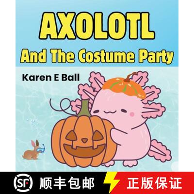 【3-4周达】Axolotl and the Costume Party [9781997525158]
