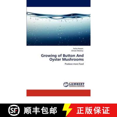 预订 Growing of Button and Oyster Mushrooms [9783846548493]