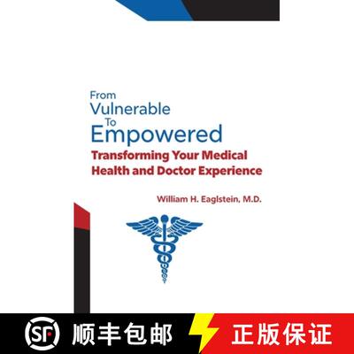 【3-4周达】From Vulnerable to Empowered: Transforming Your Medical Health and Doctor Experience [9798218486648]